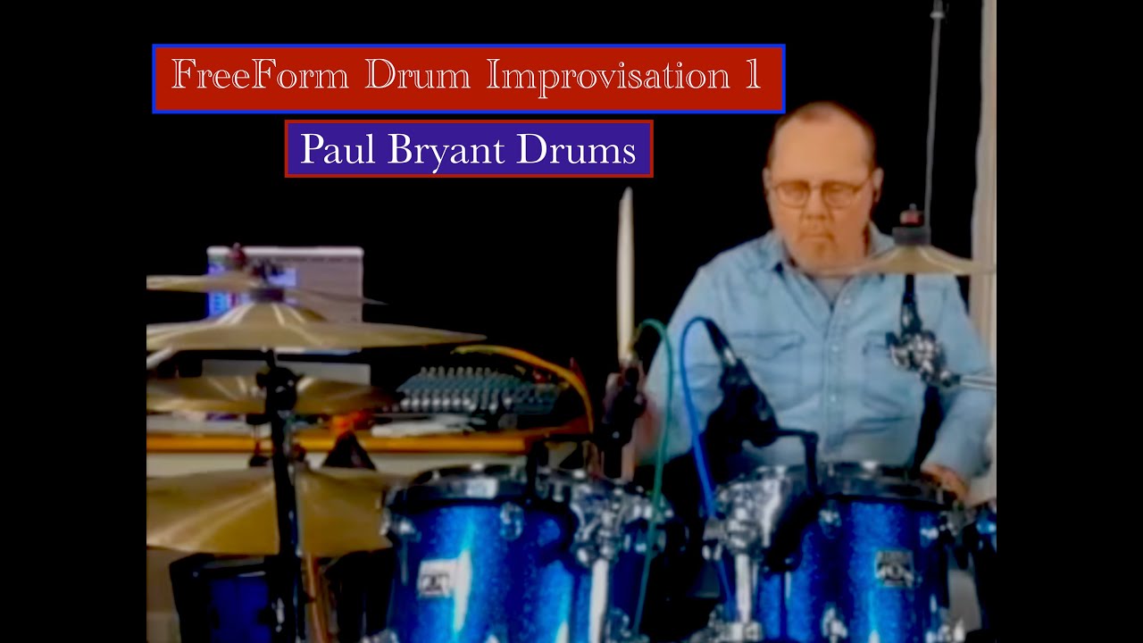 Freeform Drum Improvisation part 1 - YouTube