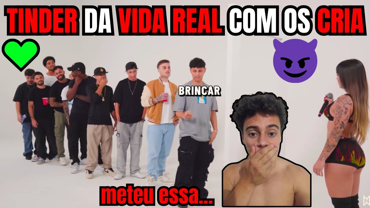 REACT TINDER DA VIDA REAL COM OS CRIA! - YouTube
