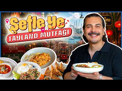 ŞEFLE YE! İstanbul'daki Tayland Restoranları - Thai Mutfağı Turu [2026]