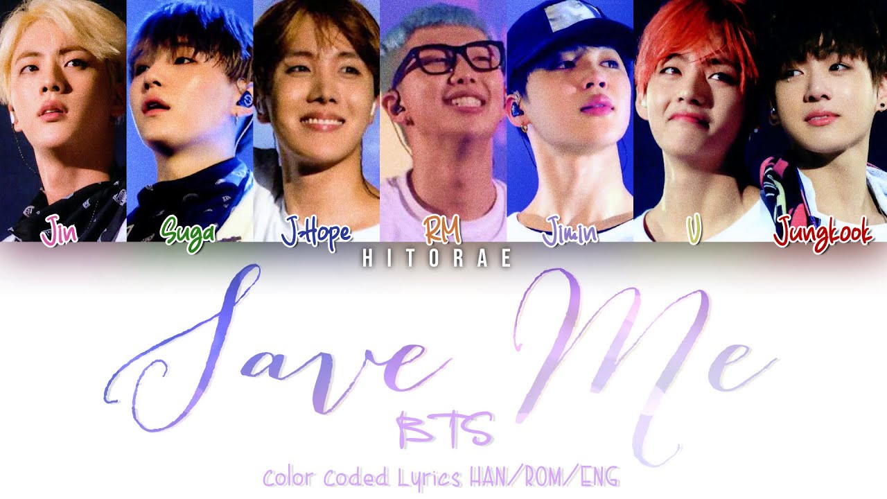 BTS (방탄소년단) – Save Me Color Coded Lyrics HAN/ROM/ENG - YouTube