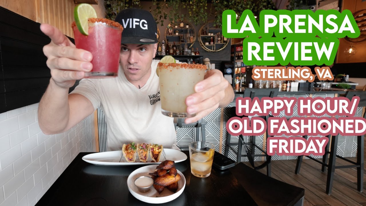 La Prensa Review, Happy Hour & Old Fashioned Friday - YouTube