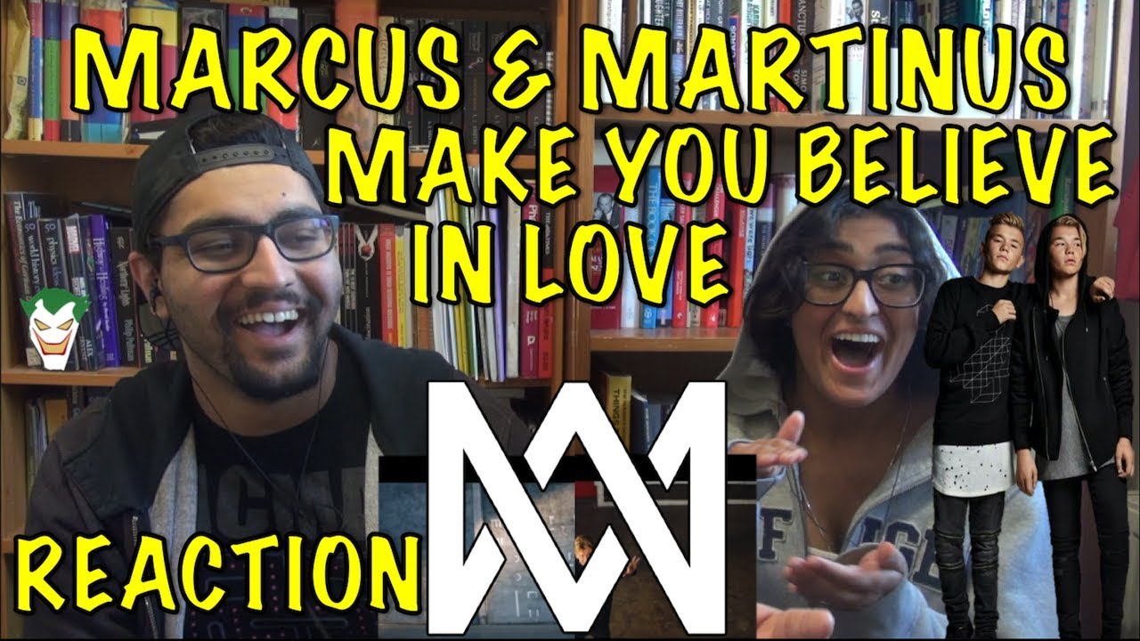 MARCUS & MARTINUS MAKE YOU BELIEVE IN LOVE REACTION - YouTube