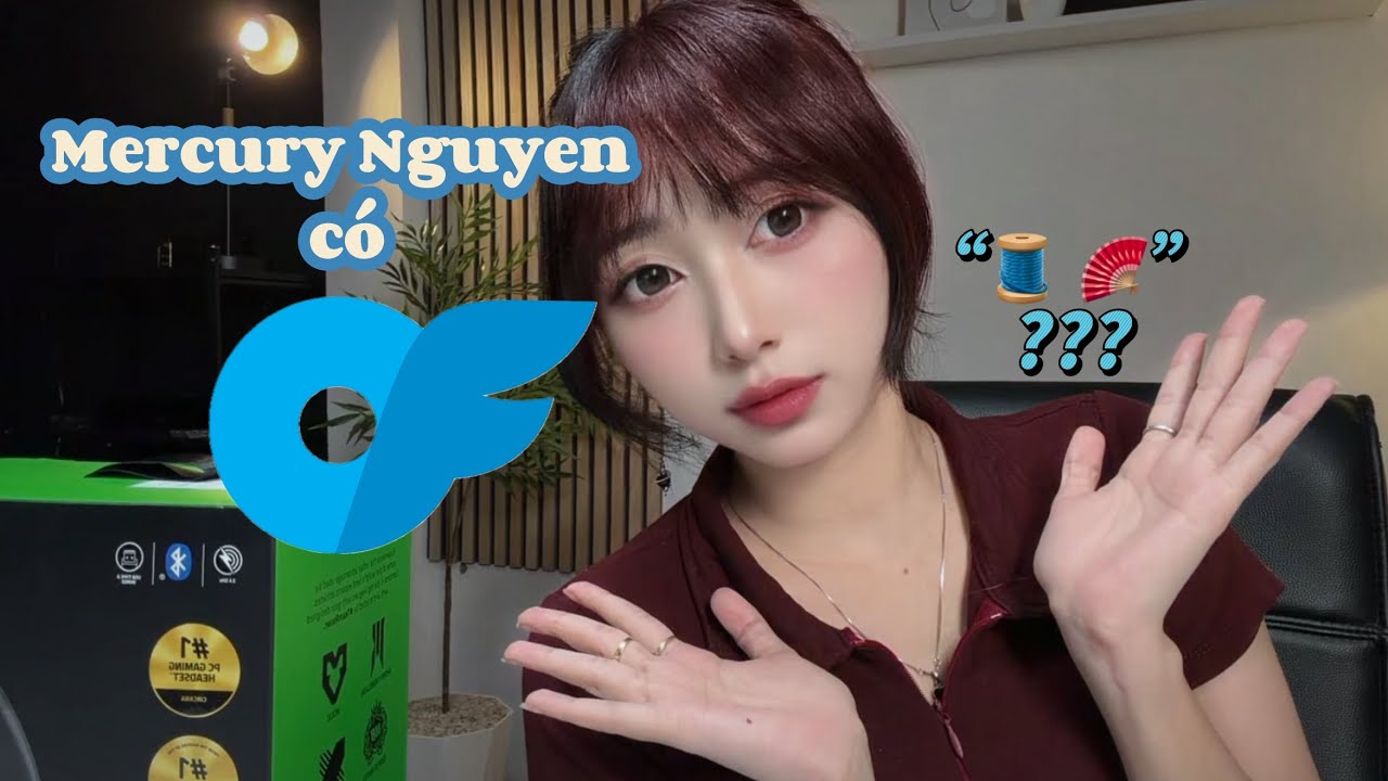 MERCURY NGUYEN CÓ ONLYFANS?????? - YouTube