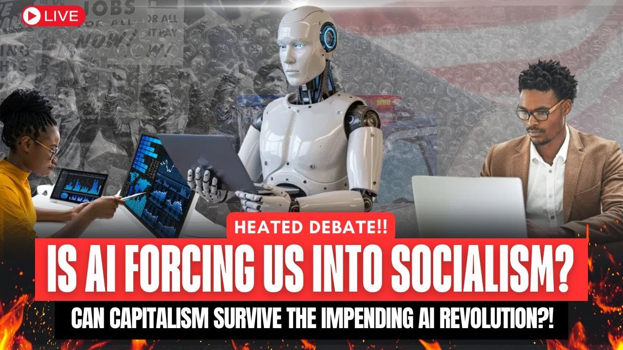 Is AI FORCING us into SOCIALISM?! + Can CAPITALISM Survive the AI ...