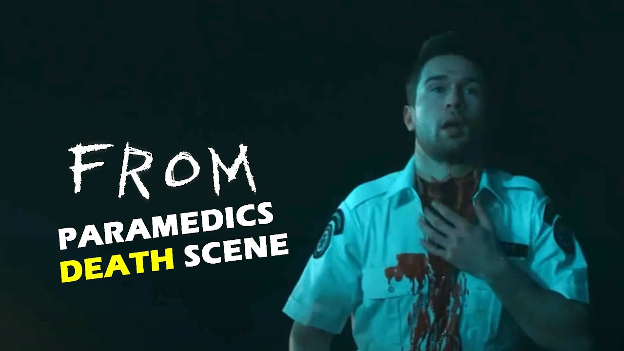 The Paramedics Death Scene | From Series | Horror, Thriller, Sci-fi ...