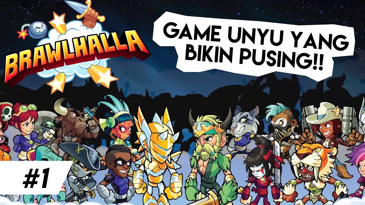 Game Berantem Yang UNYU! - BRAWLHALLA #1 - YouTube