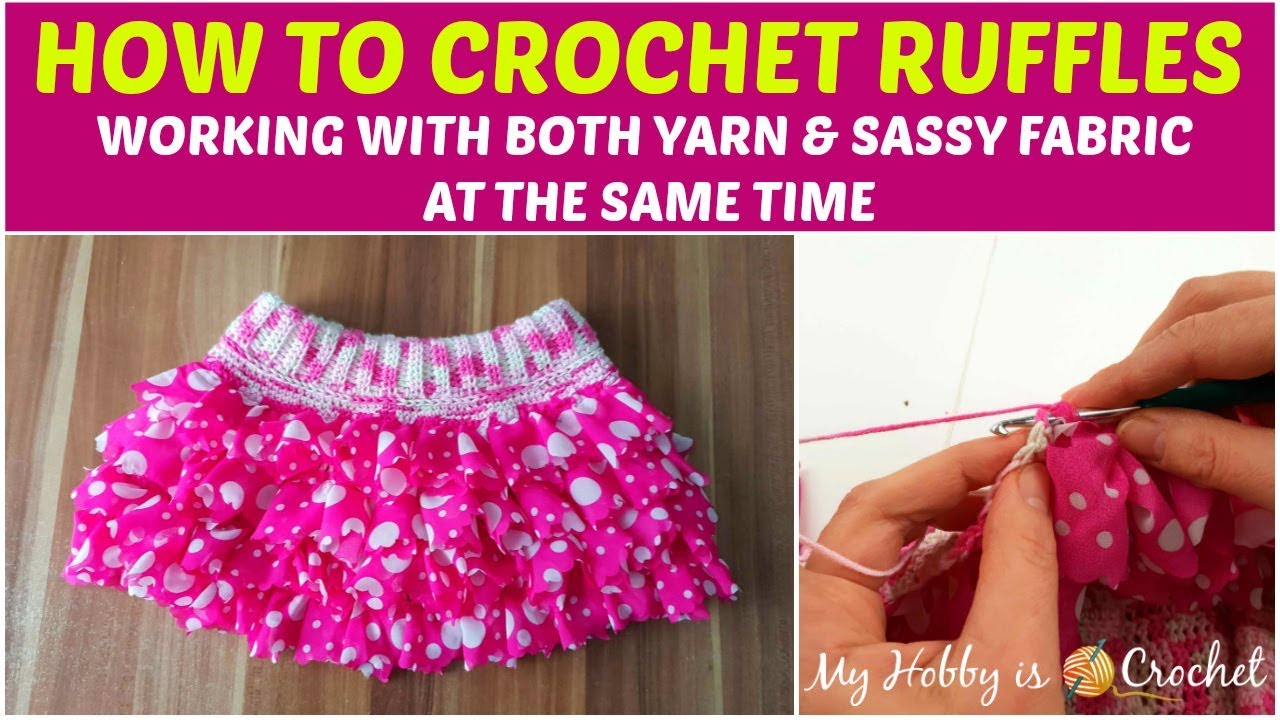 How to crochet Ruffles working with both yarn and Sassy Fabric at the ...