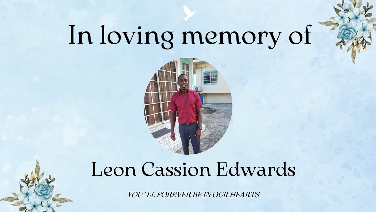 Celebrating The Life Of Leon Cassion Edwards - YouTube