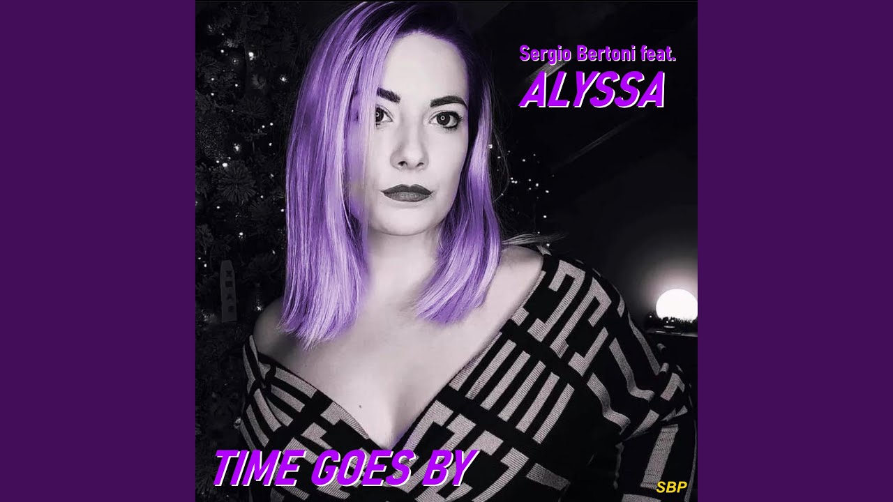 Time Goes By (feat. Alyssa C.) - YouTube