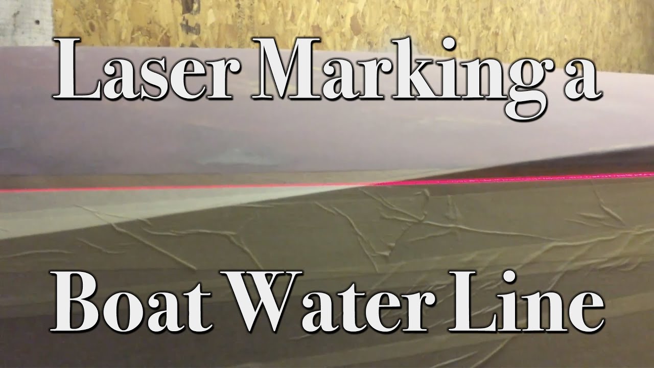 How to Laser Mark a Water Line or Paint Line on a Boat Hull - YouTube
