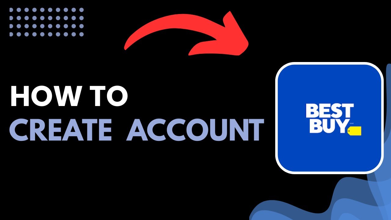 How to Create a Best Buy Account Fast | Step-by-Step 2026 Guide - YouTube