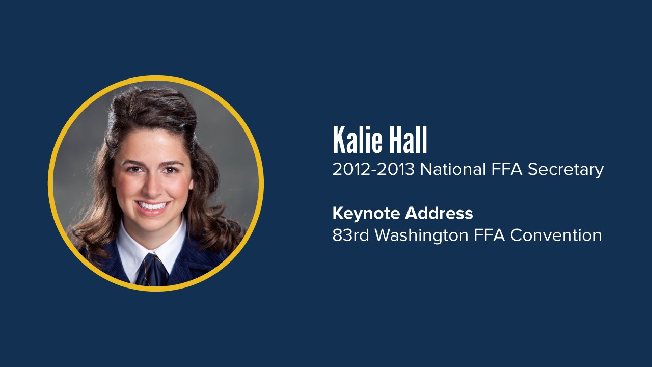 Kalie Hall Keynote Address – 83rd Washington FFA Convention - YouTube