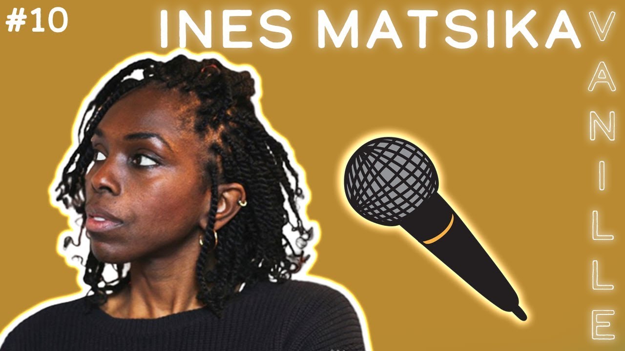 INÈS MATSIKA : L'AFFIRMATION DE SON IDENTITÉ AFRICAINE | ON HAIR #10 ...