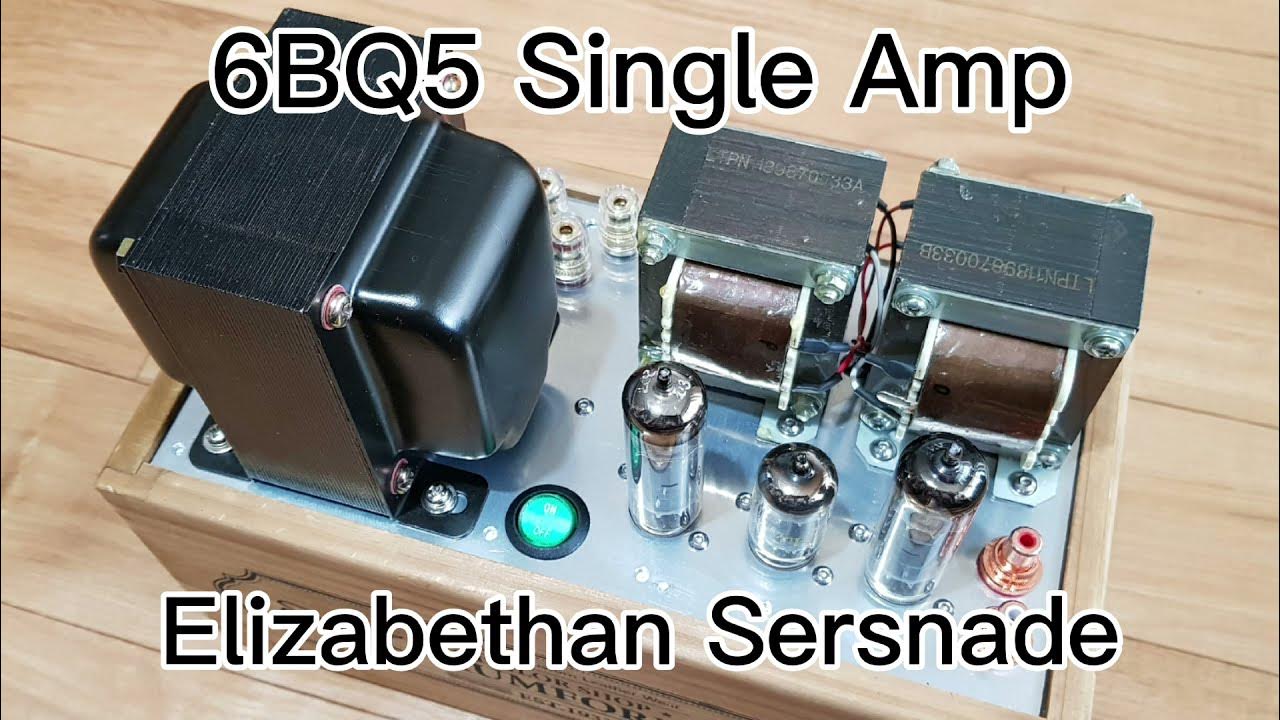6BQ5 Single power Amp - Elizabethan Serenade. - YouTube