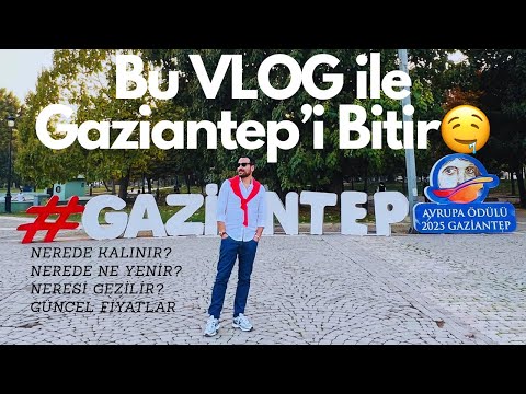 Hafta Sonu Gaziantep Gezisi | DÜNYALARI YEDİK! Gaziantep’te Ne Yenir, Nerede Kalınır?