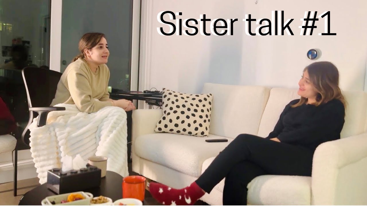 Sister Talk #1 - YouTube