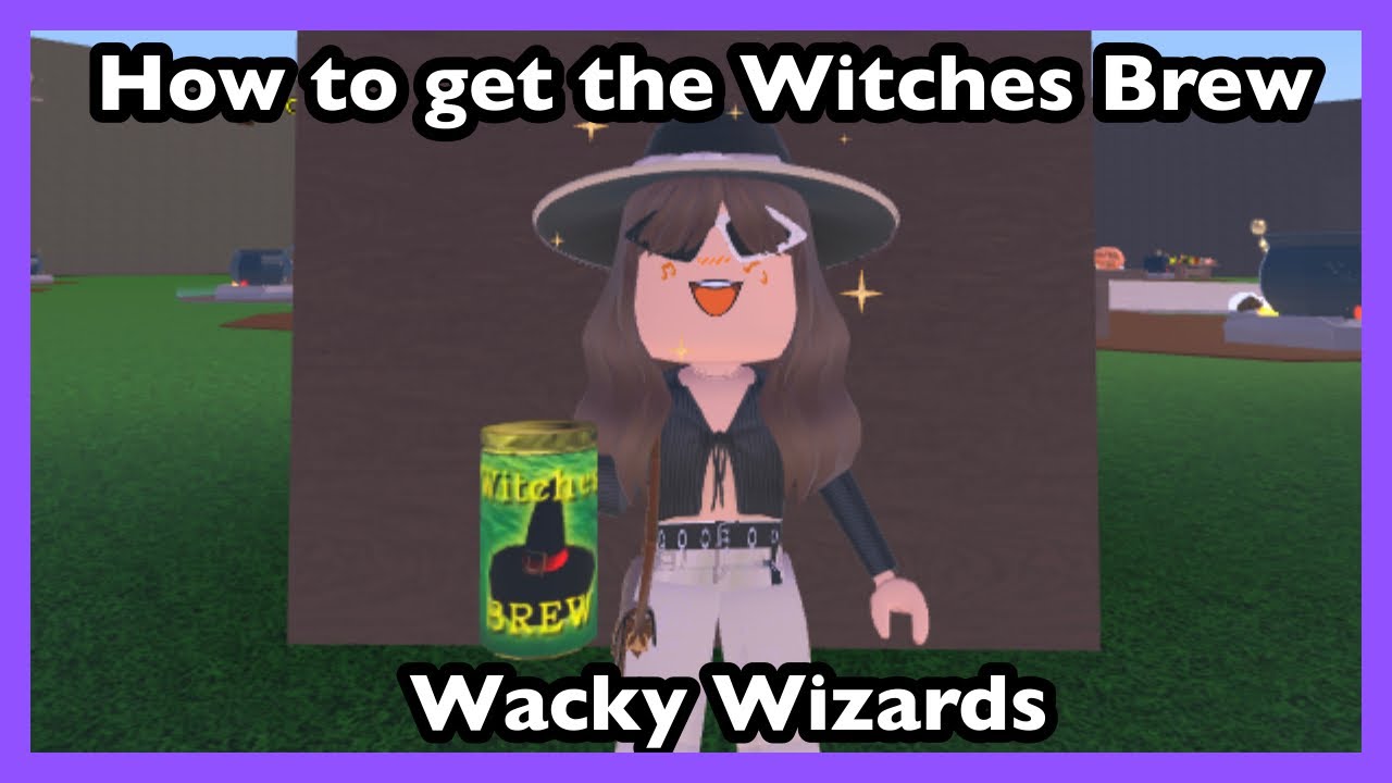 HOW TO GET THE WITCHES BREW IN WACKY WIZARDS! •Roblox• - YouTube