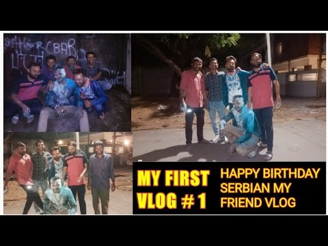 Happy Birthday Serbian My Friend vlog || HAPPY BIRTHDAY Vlog #1 2023 ...