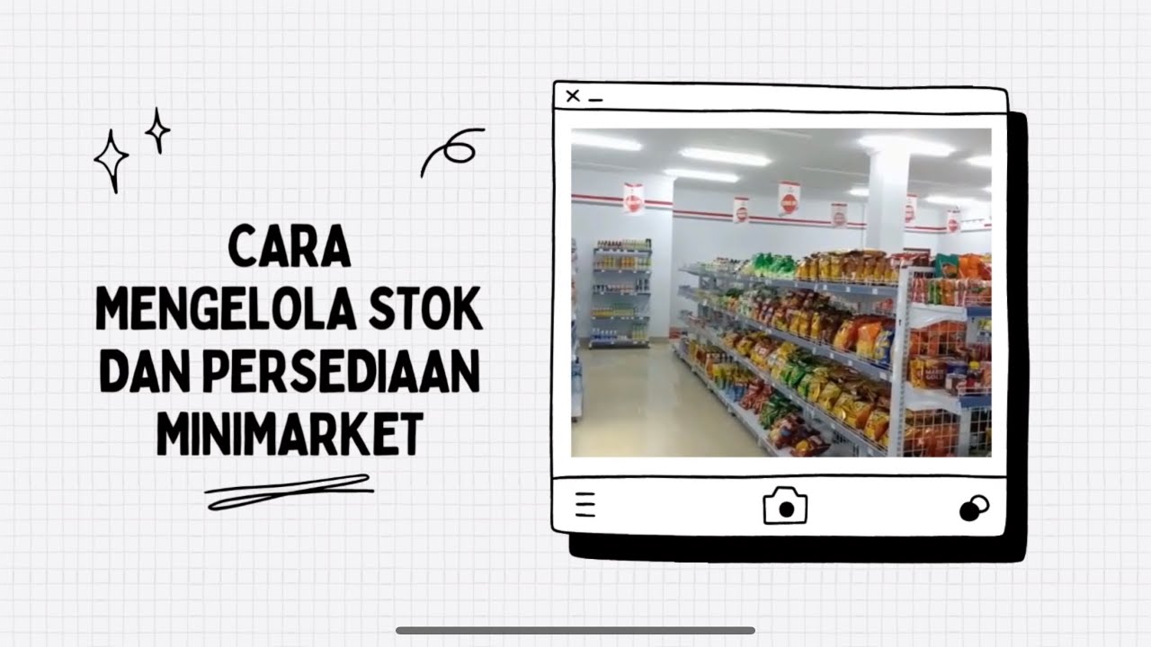 Membangun Sistem Manajemen Stok Produk Minimarket yang Efektif dan ...