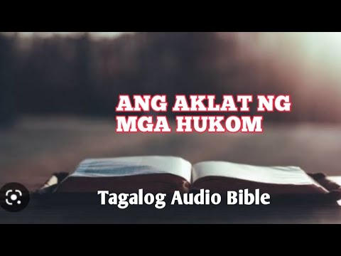 Tagalog Audio Bible (Book of Judges) [ Aklat ng mga HUKOM ] - YouTube