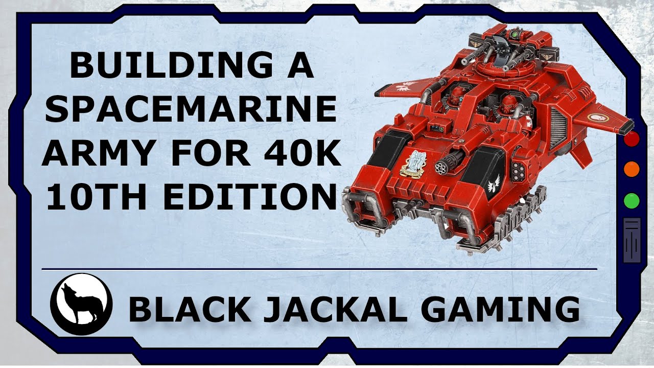 Building a Space Marine Army for 10th Edition Warhammer 40k - YouTube