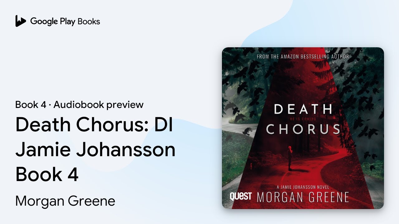 Death Chorus: DI Jamie Johansson Book 4 Book 4 by Morgan Greene ...