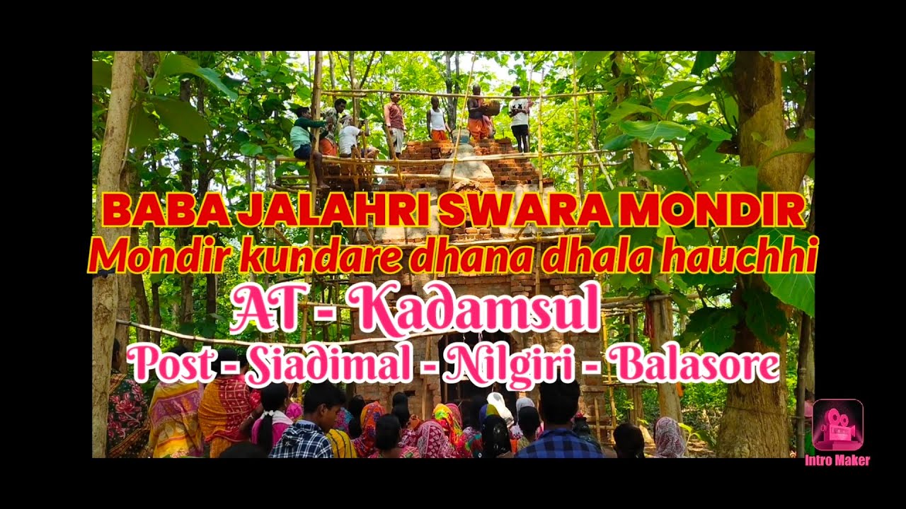 BABA JALAHRI SWARA MONDIR - Kadamsul - Siadimal - Nilgiri - Balasore ...