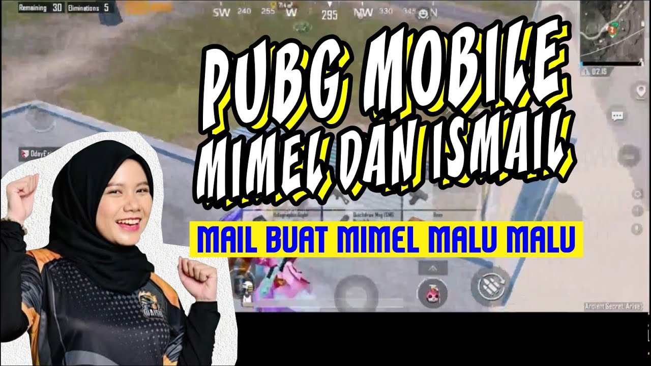 MIMEL LIVESTREAM - MIMEL DAN ISMAIL DUO VS SQUAD - MAIL BUAT MIMEL ...