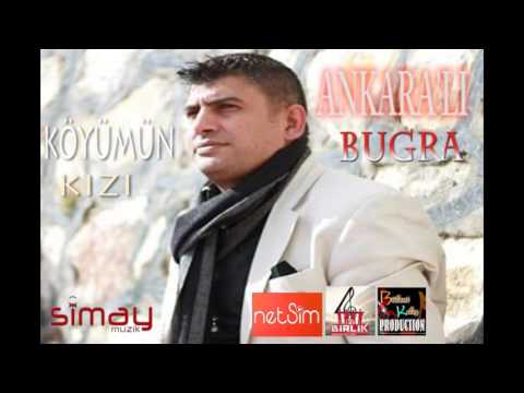 Ankaralı Buğra - Köyümün Kızı