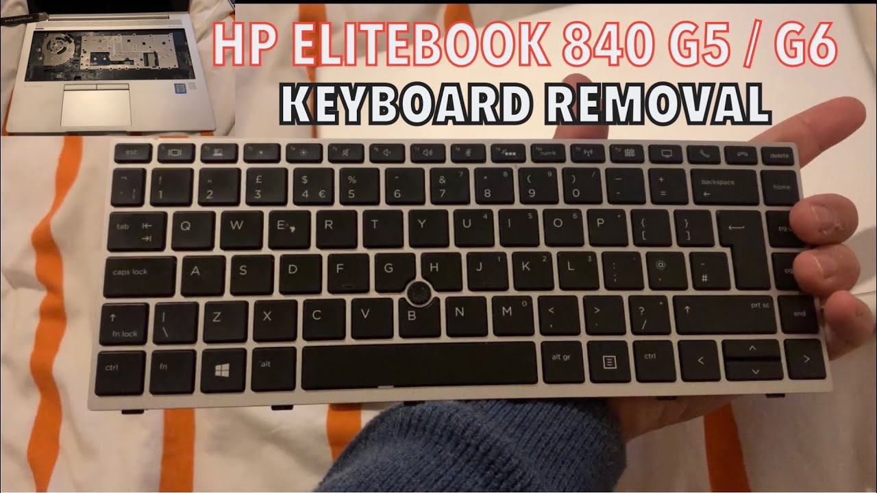HP ELITEBOOK 840 G5 G6 KEYBOARD REMOVAL TUTORIAL YouTube