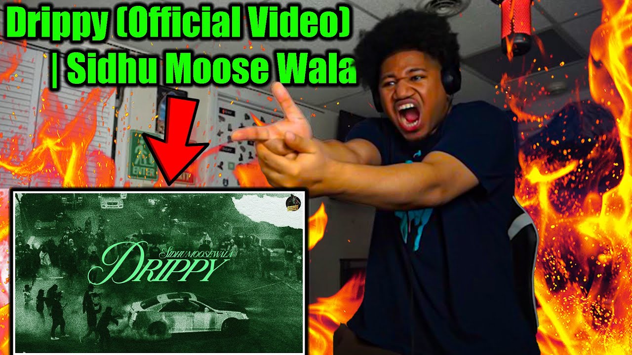 FIRST TIME HEARING!!! Drippy (Official Video) | Sidhu Moose Wala ...