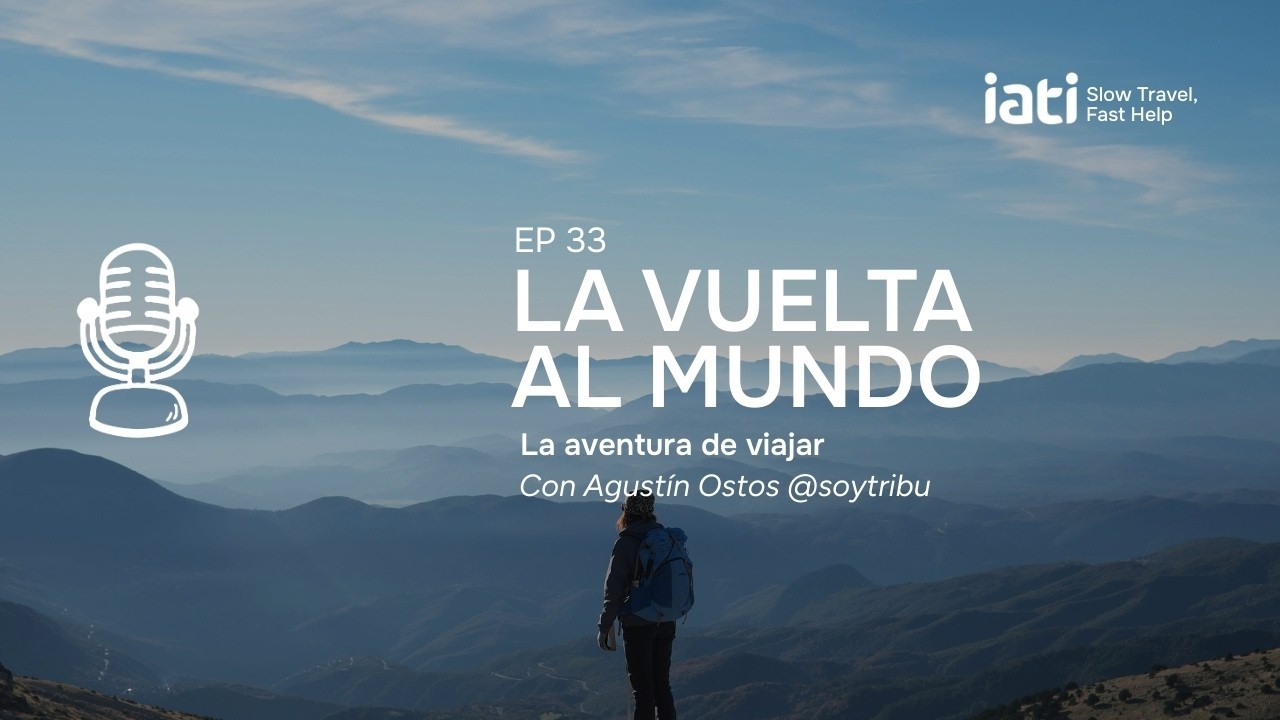 La vuelta al mundo, con Agustín Ostos de Soy Tribu | La Aventura de ...
