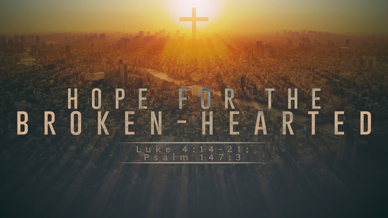 Hope for the Brokenhearted | 8:30 AM Service - YouTube