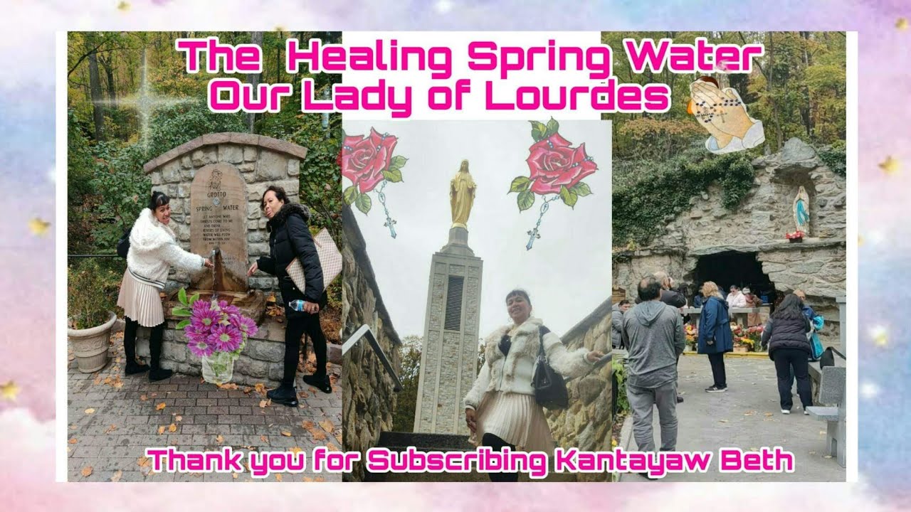 October 25, 2022 The Healing Spring Water Grotto of Our Lady of Lourdes ...