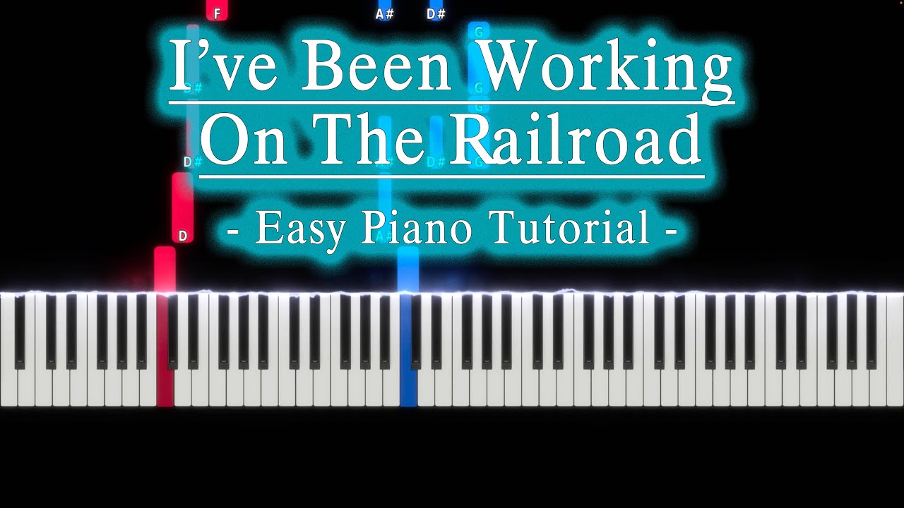 I've Been Working on The Railroad - Easy Piano Tutorial (Children's ...
