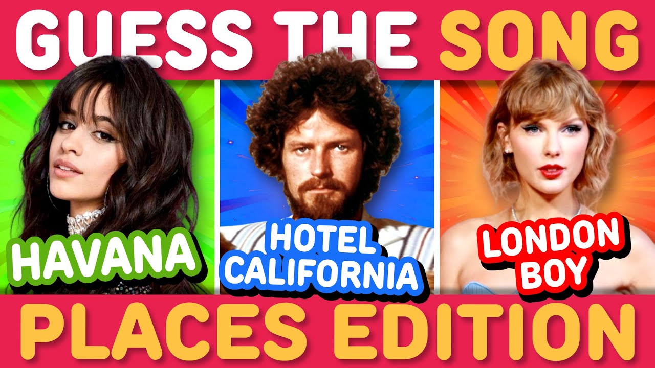 GUESS THE SONG - PLACE NAME IN TITLE EDITION 🎤 🗺️ | Music Quiz - YouTube