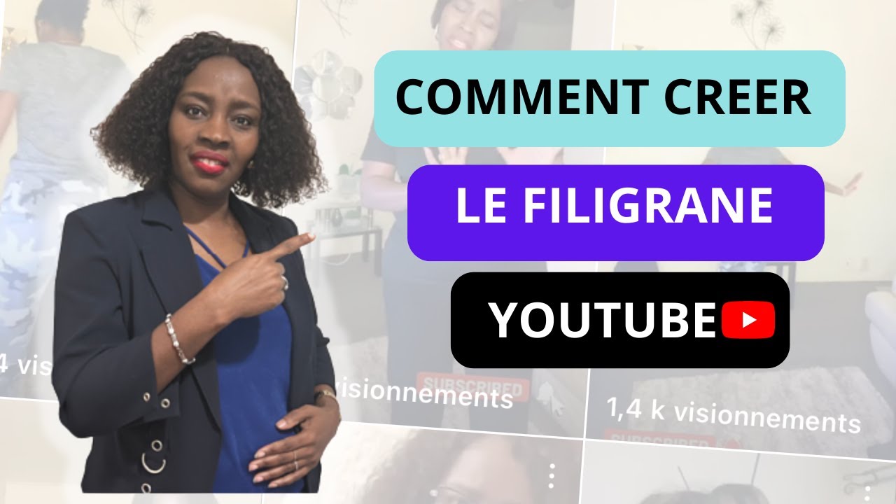 COMMENT CREER LE FILIGRANE YOUTUBE, #cdnconsultingofficiel, #tutorial 5 ...