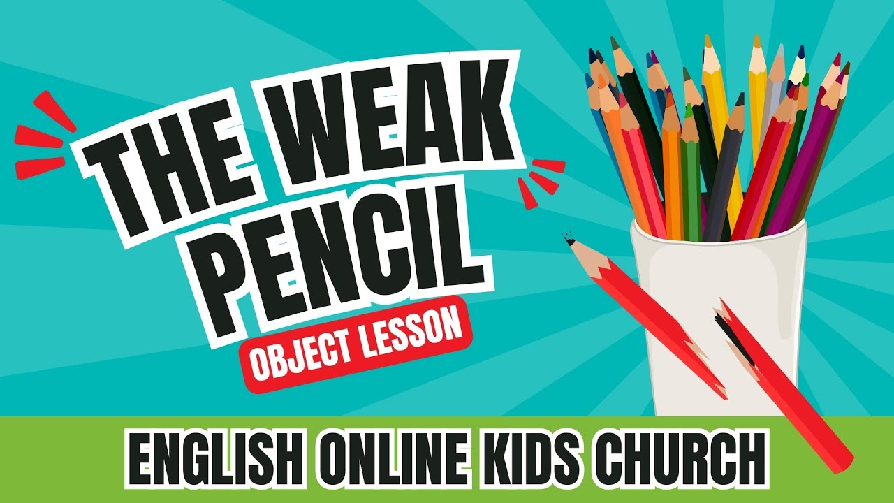 The Weak Pencil – A Powerful Object Lesson about Strength in Numbers ...