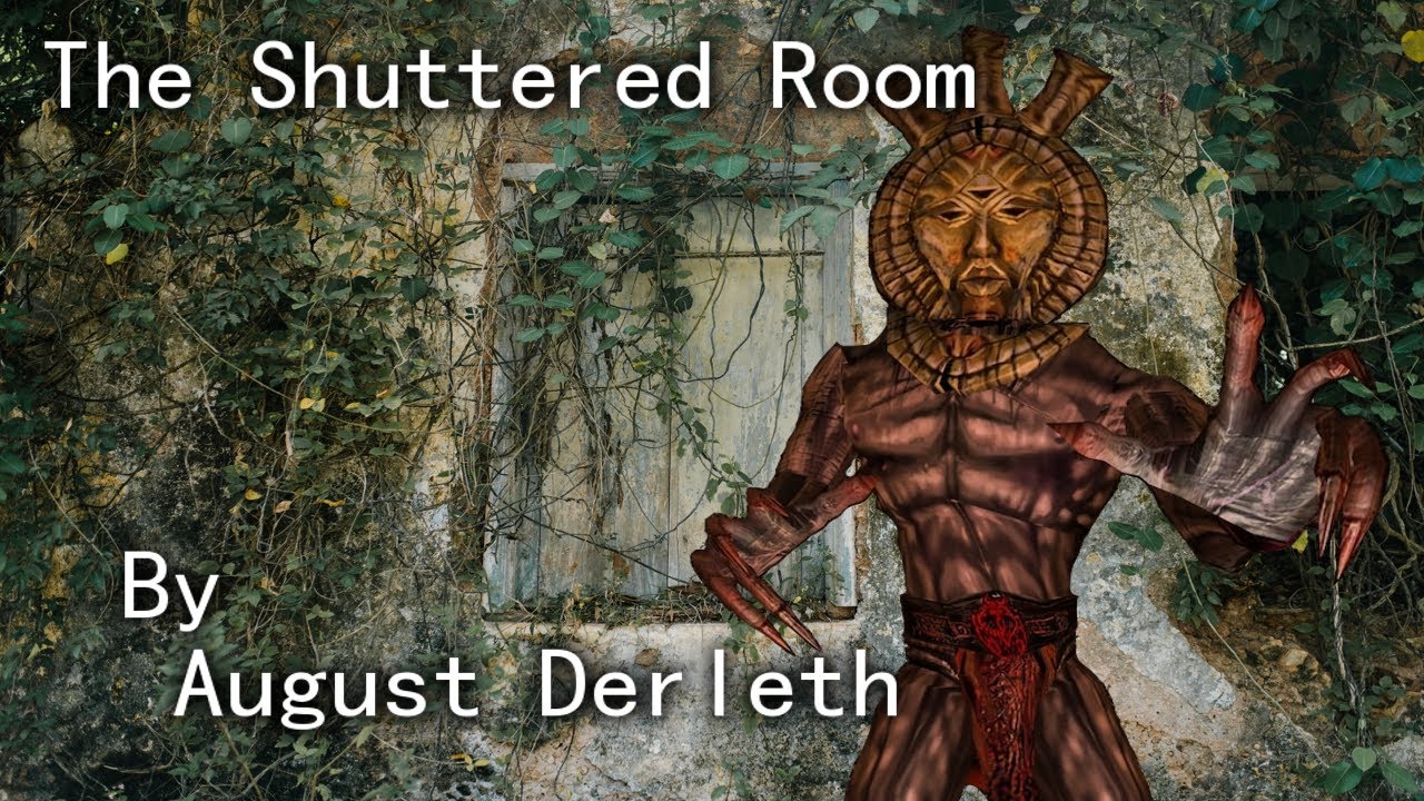 "The Shuttered Room" - By August Derleth - Narrated by Dagoth Ur - YouTube
