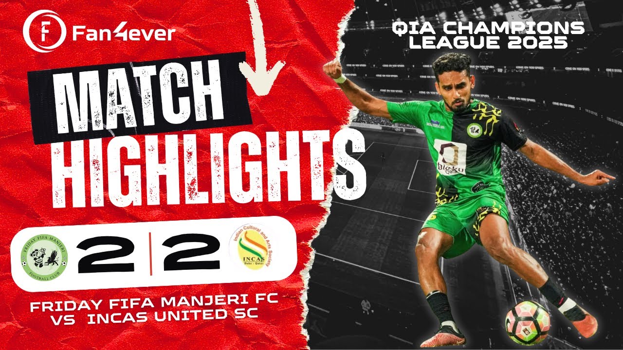 Highlights: Friday FIFA Manjeri FC vs INCAS Qatar FC - YouTube