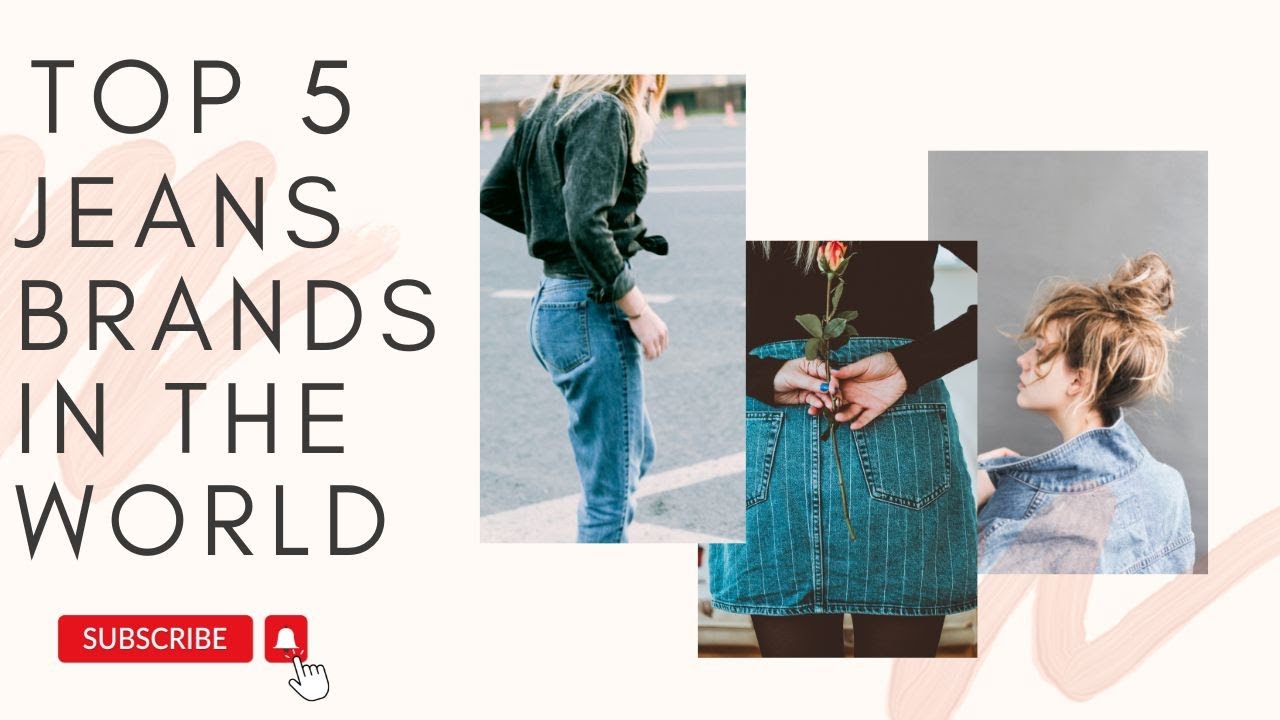 Top 5 Jeans Brands In The World ARU Automation YouTube top-5-jeans-brands-in-the-world-aru-automation-youtube