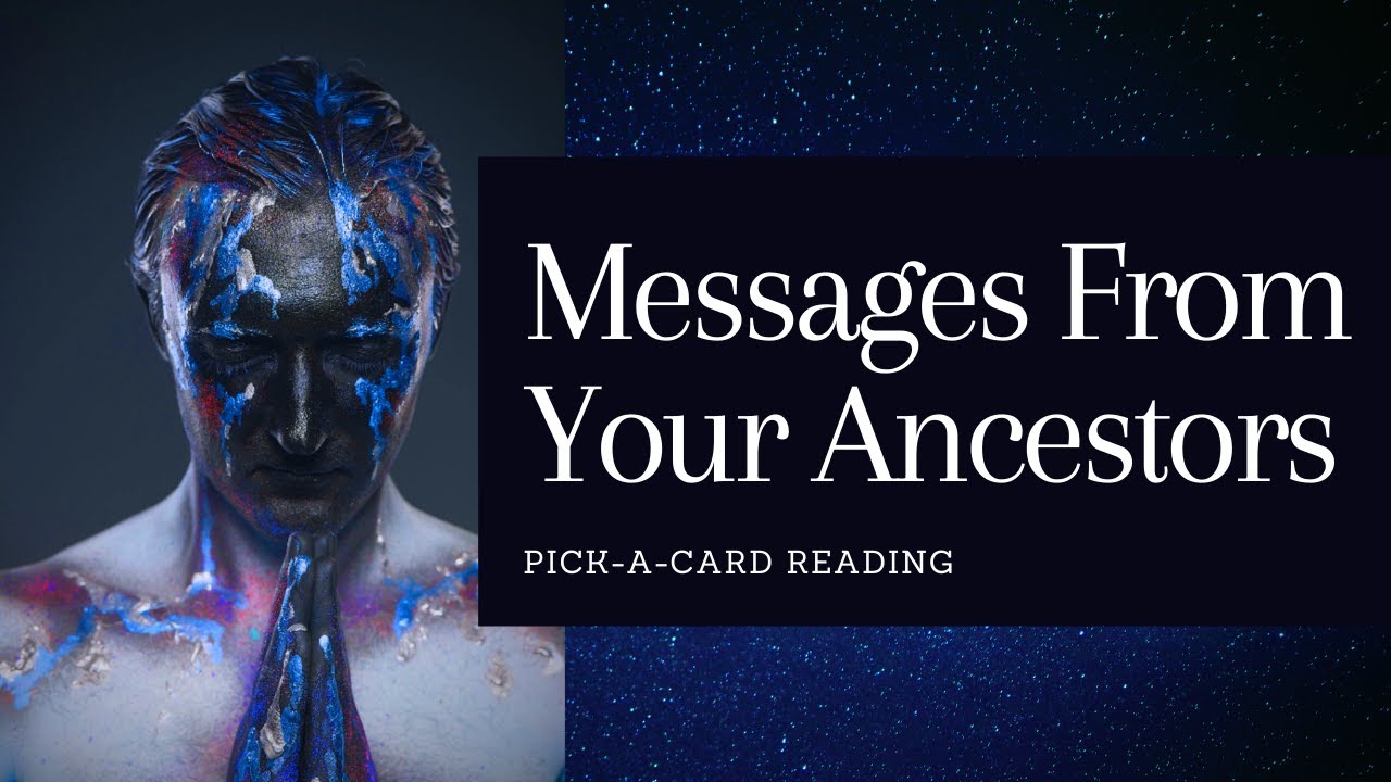 Messages From Your Ancestors - Pick-a-Card Reading (Timeless) - YouTube