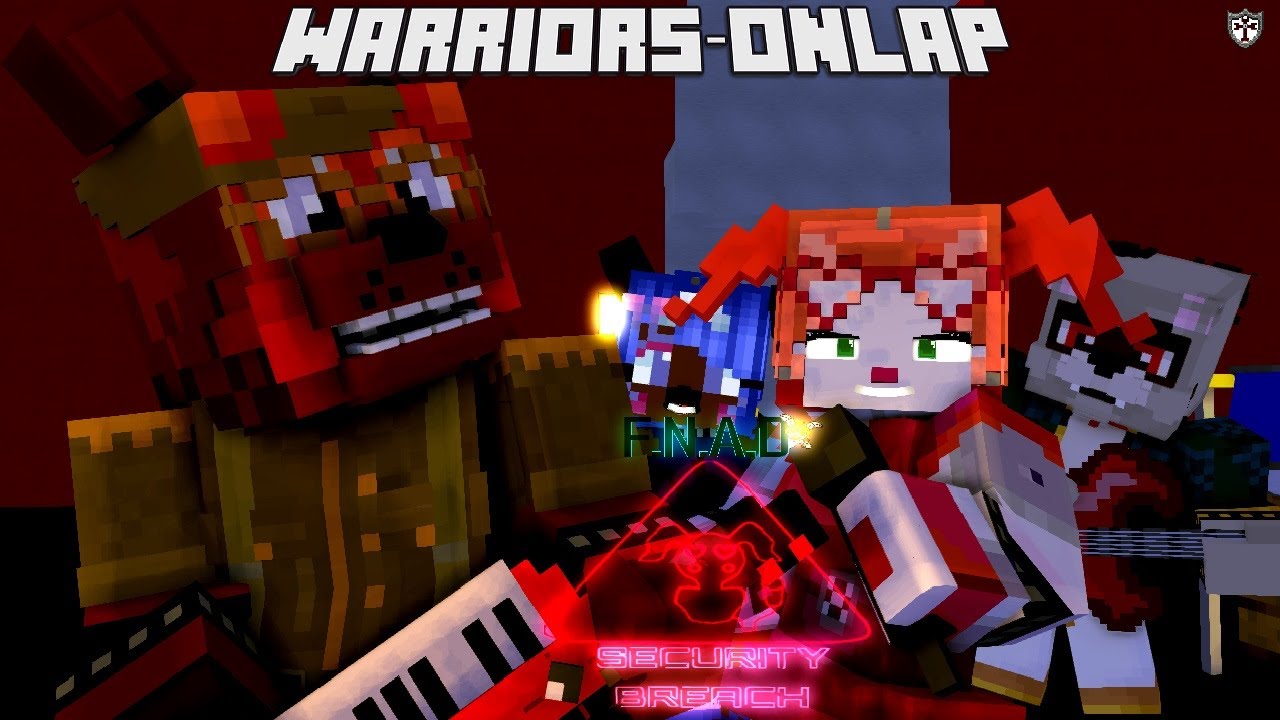 FNAF SB Minecraft Animated Music Video (ONLAP - Warriors) - YouTube