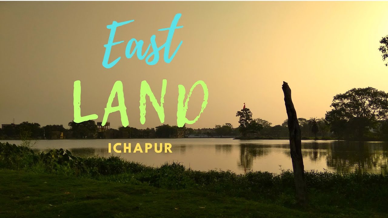 A journey through East Land, Ichapur - YouTube