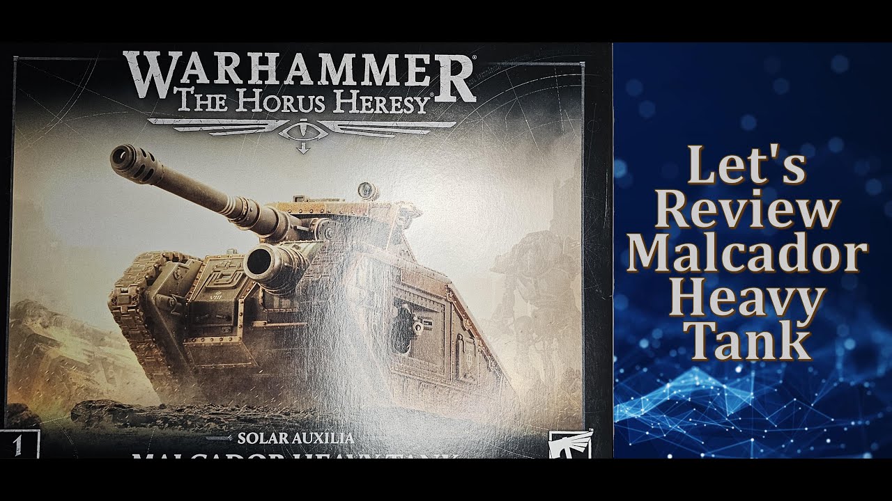 Let's Review Horus Heresy Malcador Heavy Tank - YouTube