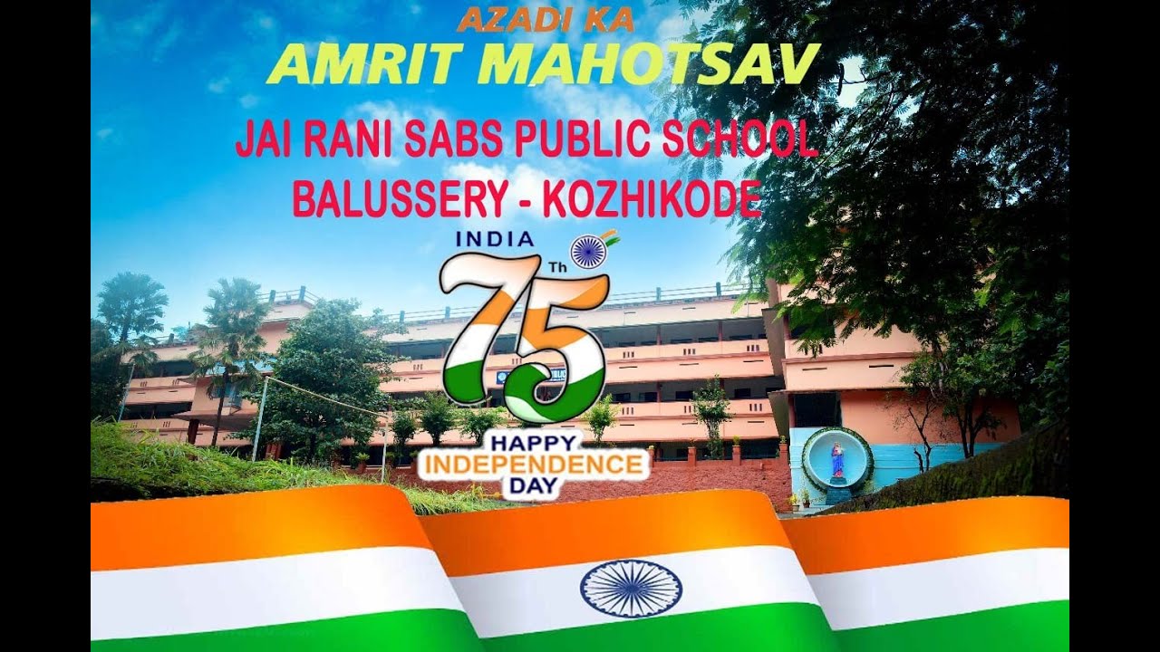 Jai Rani SABS Public School Independence Day celebration 2022 - YouTube
