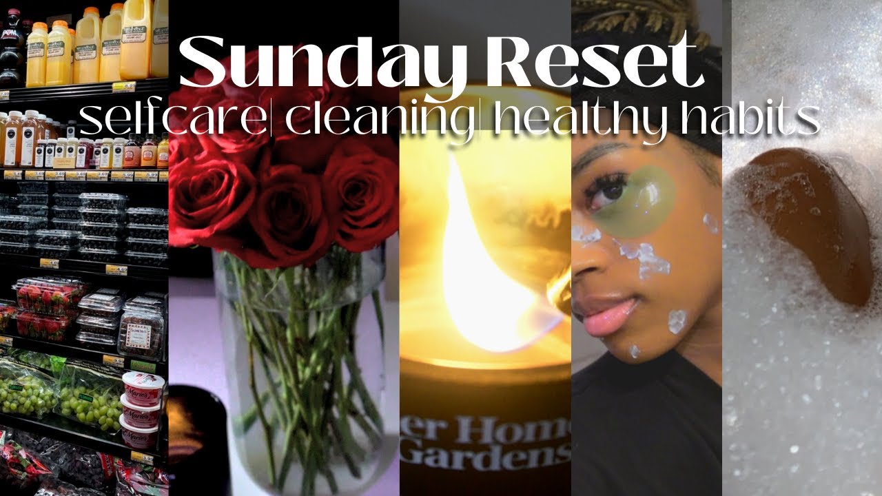 Sunday Reset Routine Selfcare Laundry And Healthy Habits Youtube