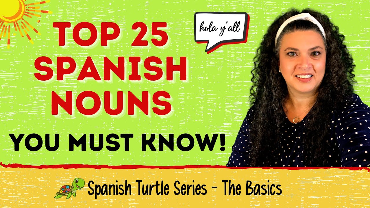 25 Essential Spanish Nouns Every Beginner Must Learn - YouTube