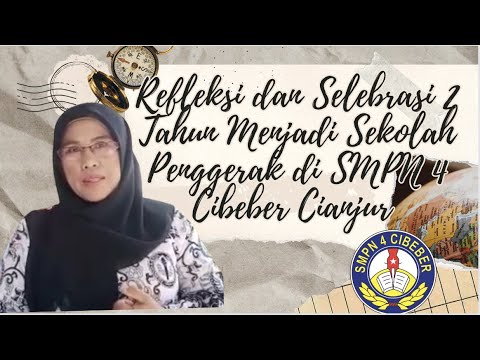 Refleksi dan Selebrasi 2 Tahun menjadi Sekolah Penggerak di SMPN 4 ...