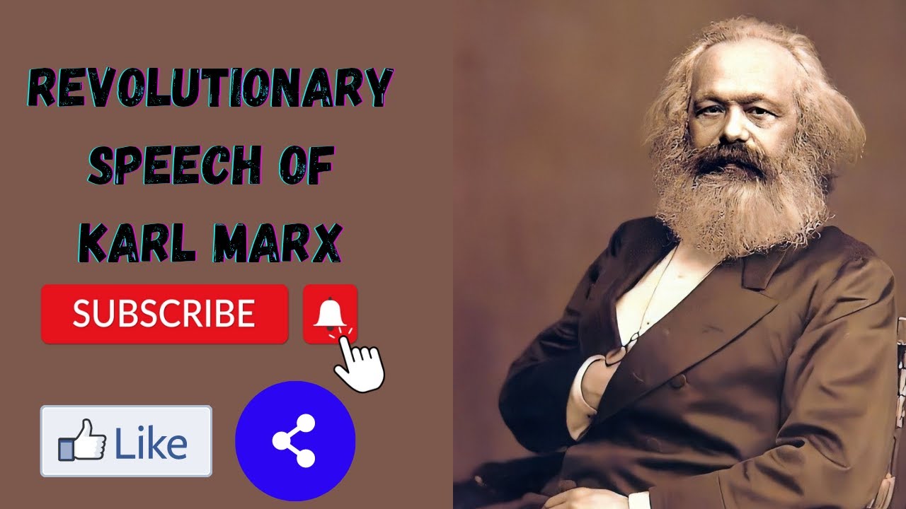 REVOLUTIONARY SPEECH OF KARL MARX - YouTube